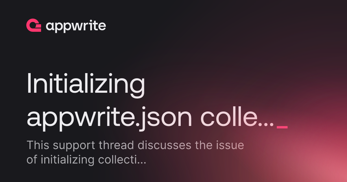 Initializing Appwritejson Collections Threads Appwrite